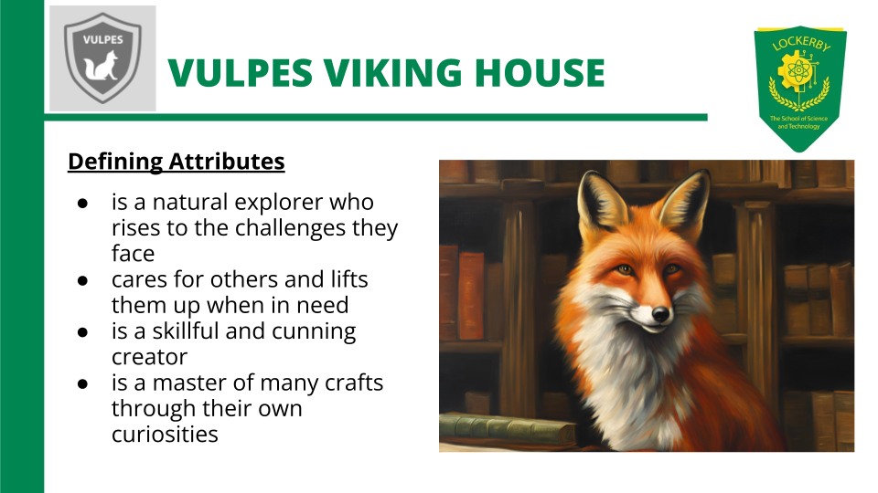 Vulpes House - Lockerby Composite School