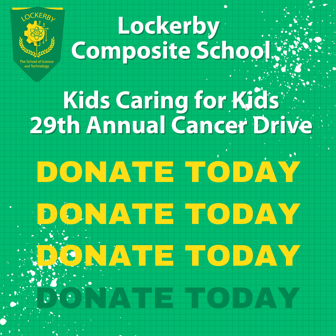 Donate to our Annual Cancer Drive! - Lockerby Composite School